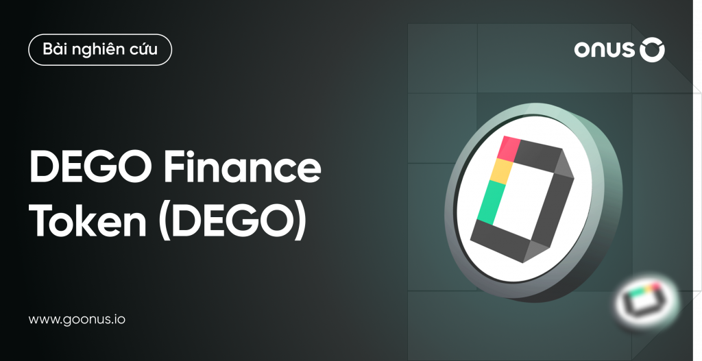 Bài nghiên cứu: Toàn tập về Token DEGO và nền tảng Dego Finance