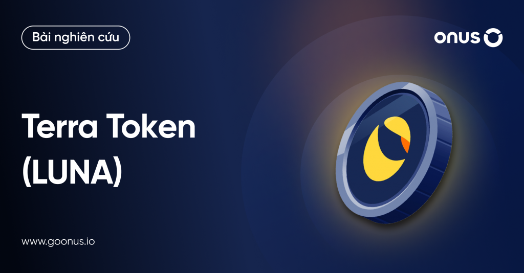 Bài nghiên cứu về Terra Token (LUNA)