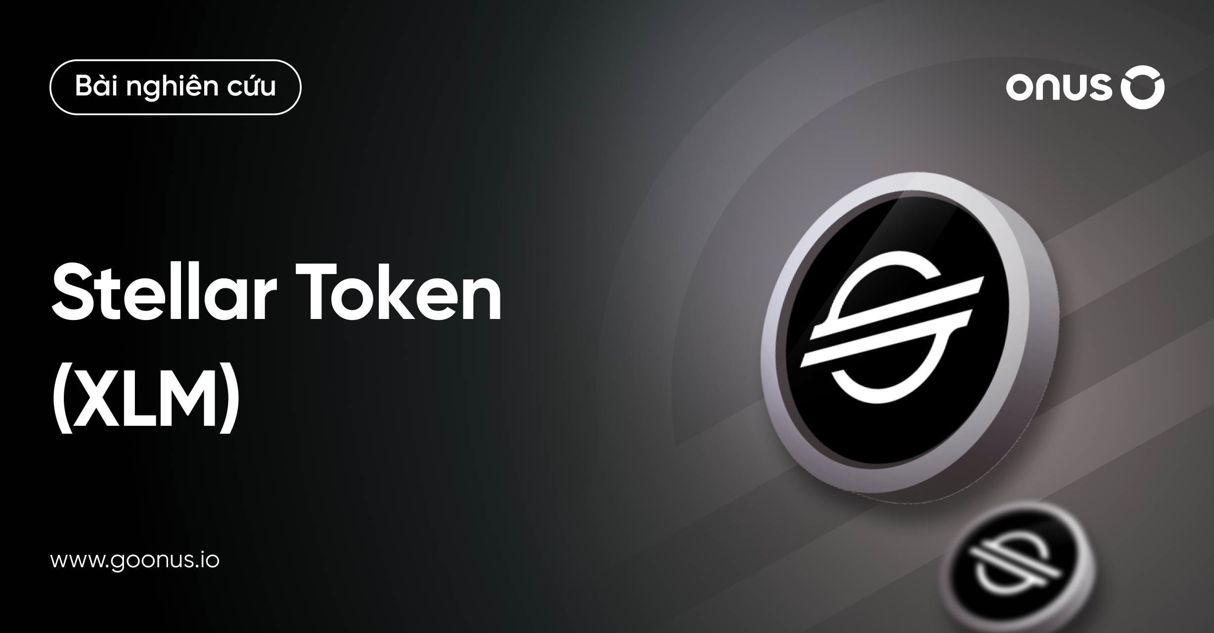 Bài nghiên cứu về Stellar Token (XLM)