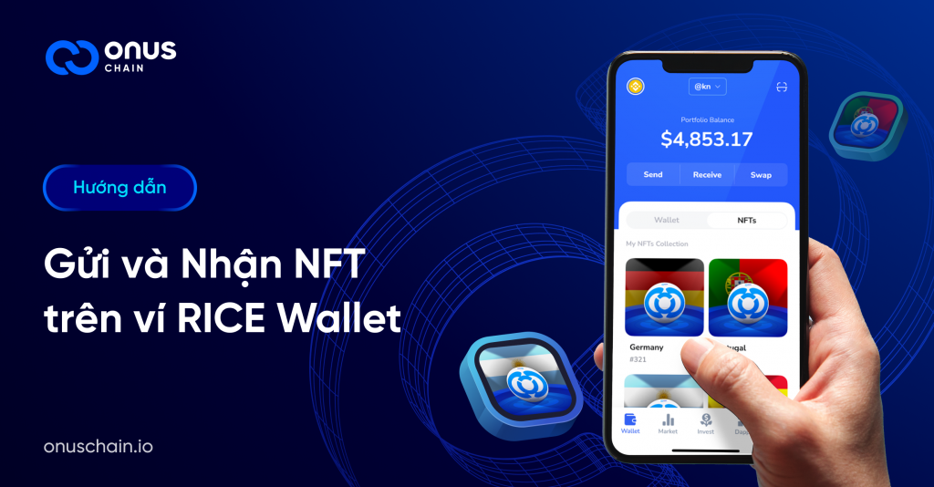 Hướng dẫn gửi/nhận NFT trên ví RICE Wallet